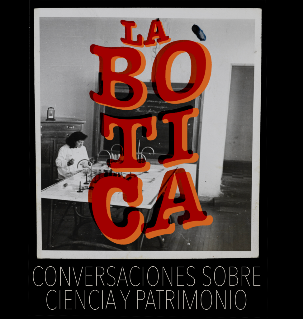 LA BOTICA: Conversaciones sobre ciencia y patrimonio - Tantaku